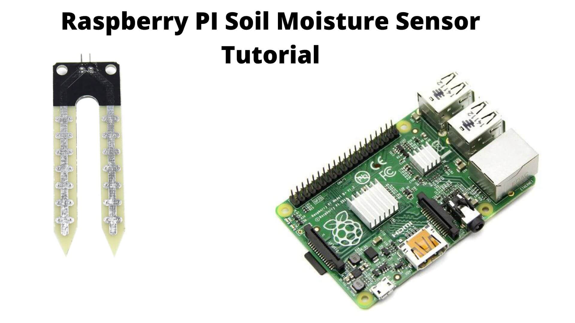 Raspberry PI Soil Moisture Sensor Tutorial With Python Script 1